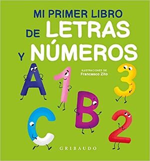 MI PRIMER LIBRO DE LETRAS Y NÚMEROS. ZITO, FRANCESCO. 9788412394030 ...