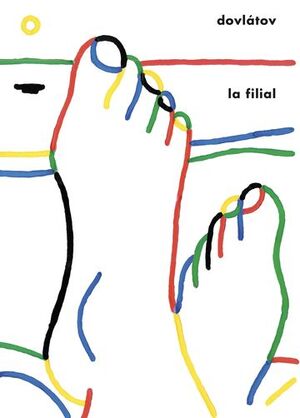 LA FILIAL. DOVLATOV, SERGUEI. 9788419737052 Librería del GAM