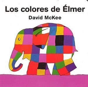 COLORES DE ELMER LOS. MCKEE, DAVID. 9789681660659 Librería del GAM
